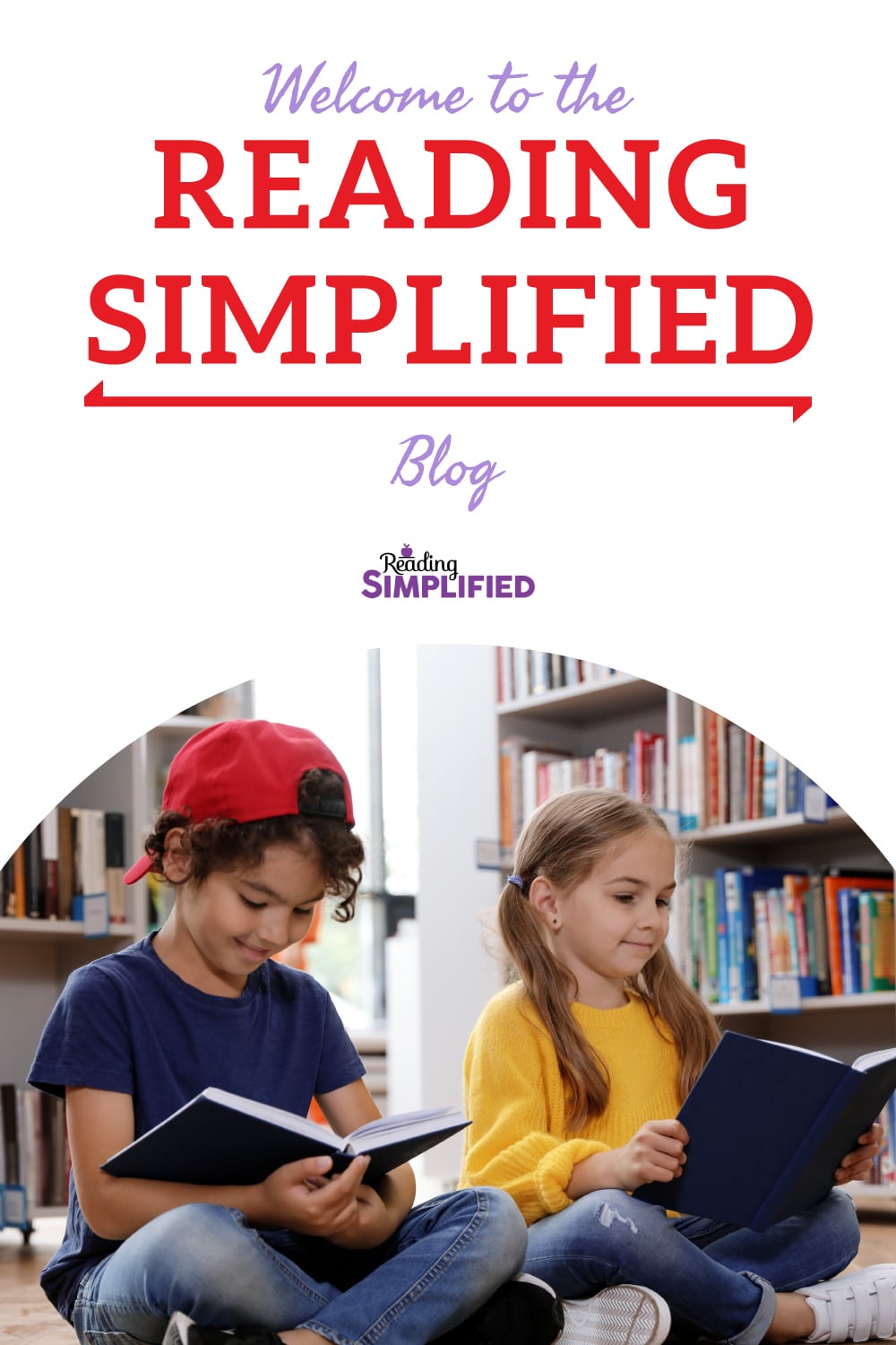 Welcome to the Reading Simplified blog! | Reading Simplified