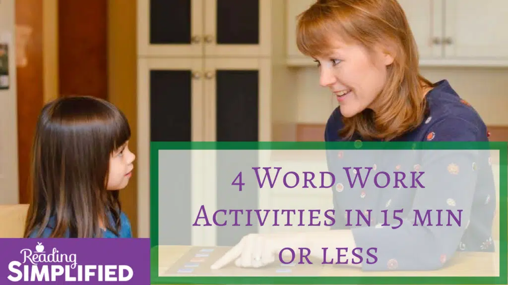 4 Word Work Activities in 15 Minutes or Less | Reading Simplified