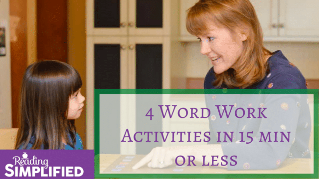 4 Word Work Activities in 15 Minutes or Less - Reading Simplified