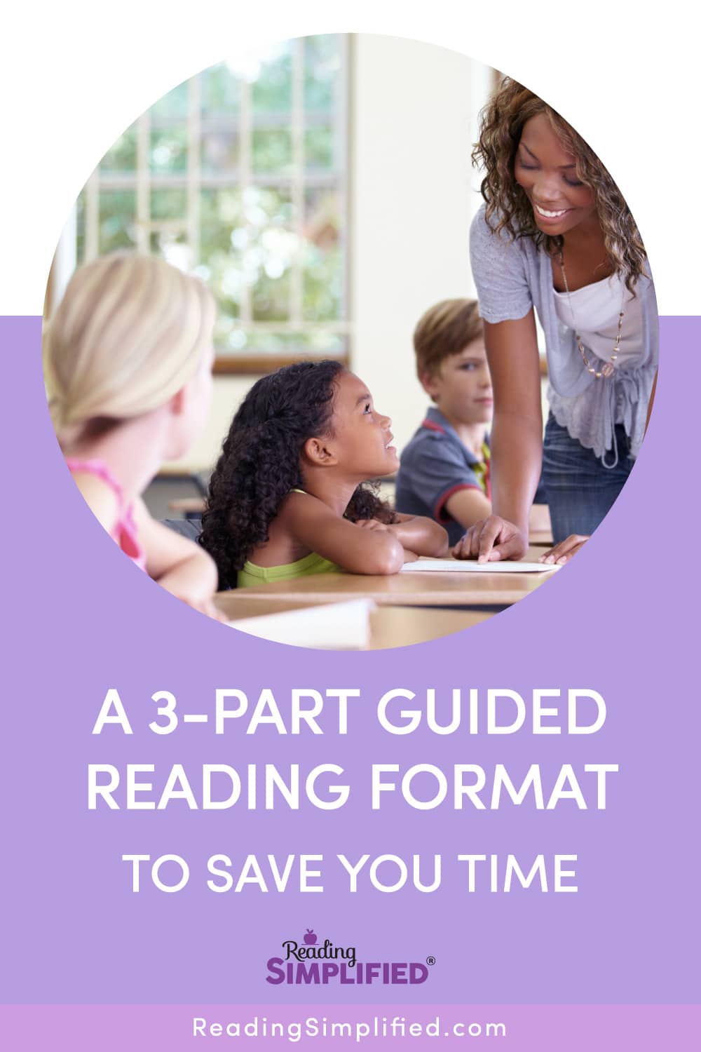 A 3-Part Guided Reading Format to Save YOU Time | Reading Simplified