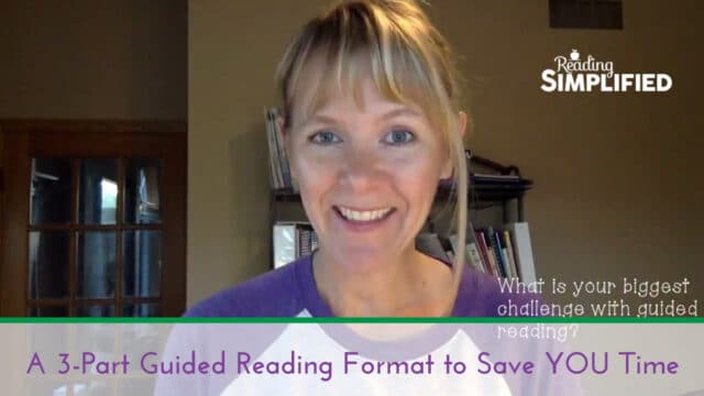 A 3-Part Guided Reading Format to Save YOU Time | Reading Simplified