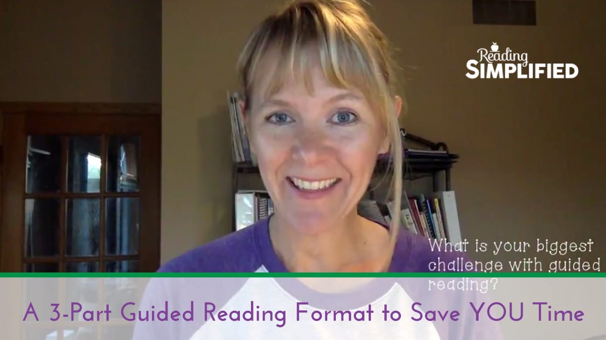 A 3-Part Guided Reading Format to Save YOU Time | Reading Simplified