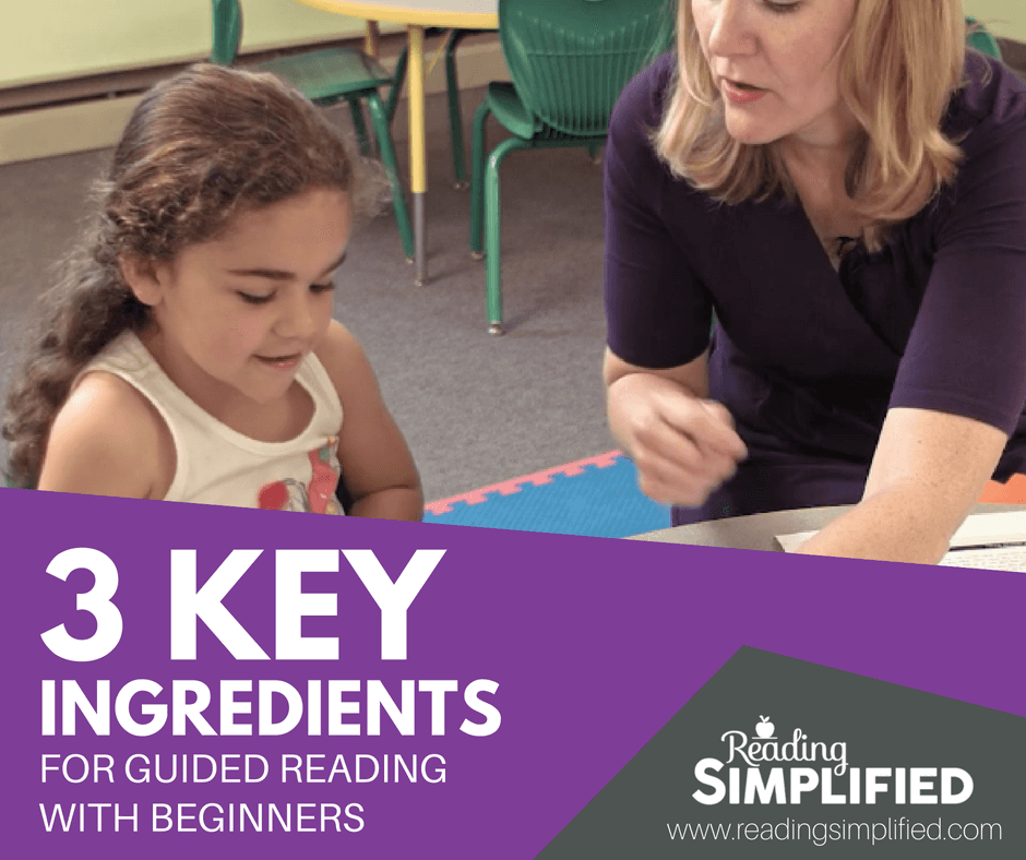 3 Key Ingredients for Guided Reading with Beginners | Reading Simplified