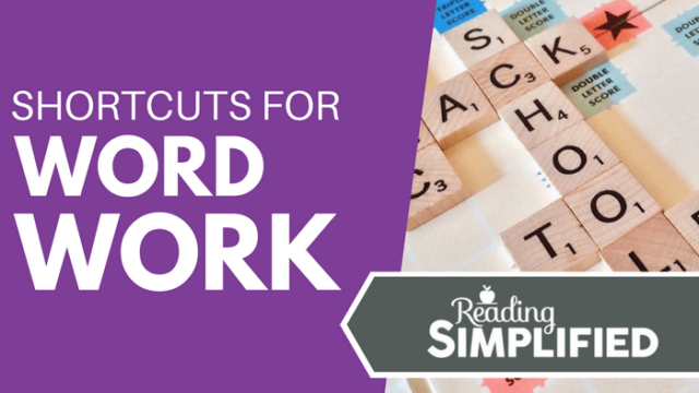 Shortcuts for Word Work - Reading Simplified