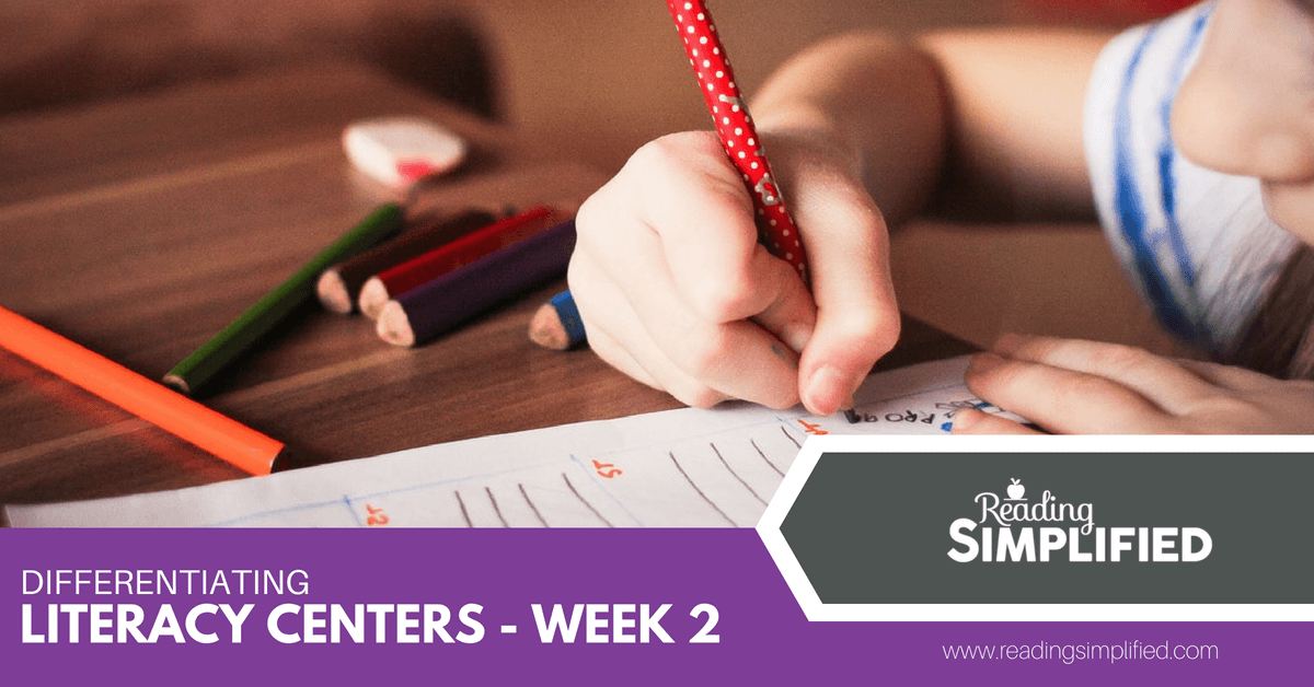 Differentiating Literacy Centers – Week 2 | Reading Simplified