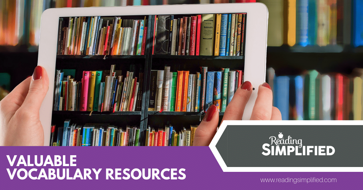 Valuable Vocabulary Resources | Reading Simplified