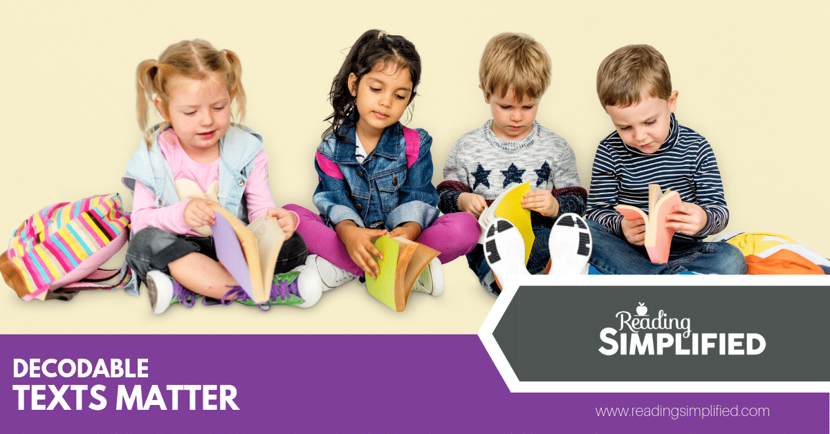 Decodable Texts Matter | Reading Simplified
