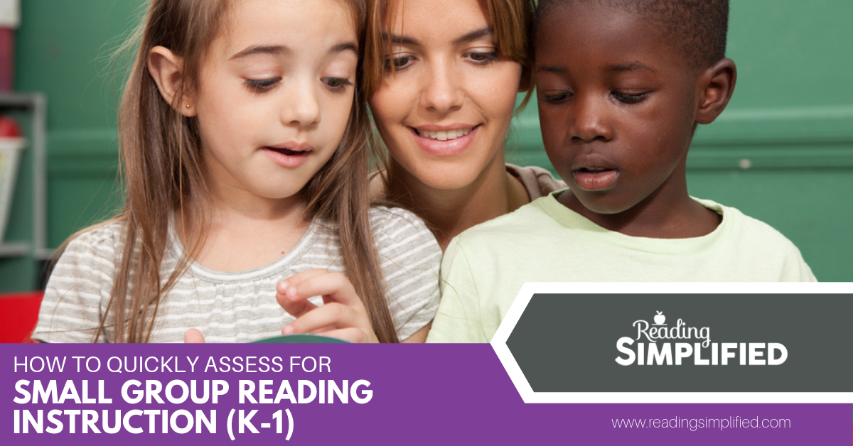 How to Quickly Assess for Small Group Reading Instruction | Reading ...