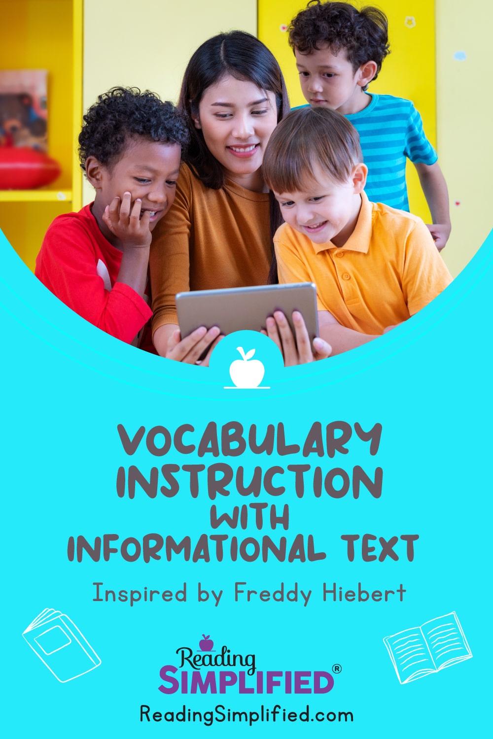 Vocabulary Instruction with Informational Text – Inspired by Freddy Hiebert