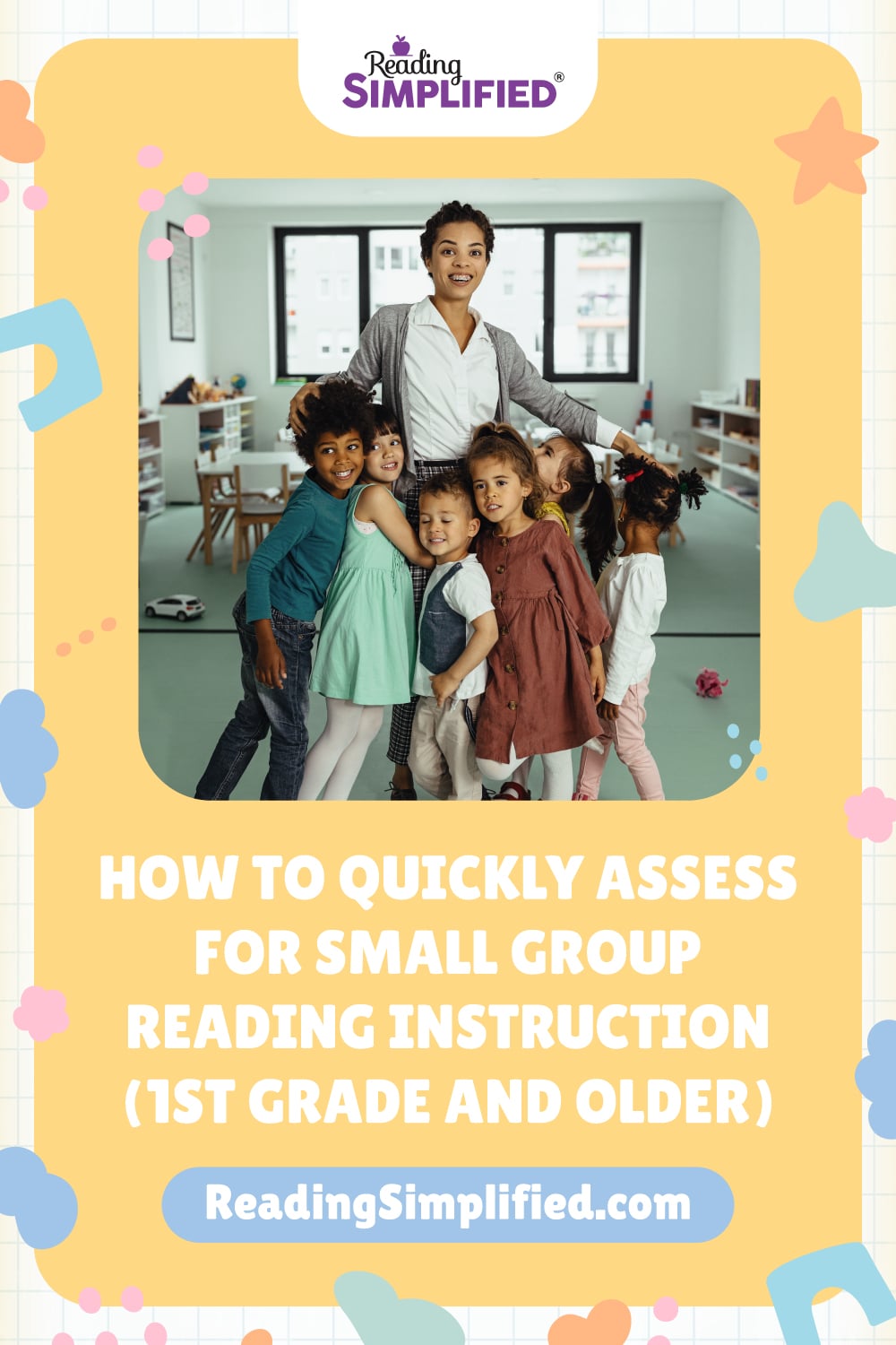 How to Quickly Assess for Small Group Reading Instruction (1st Grade ...
