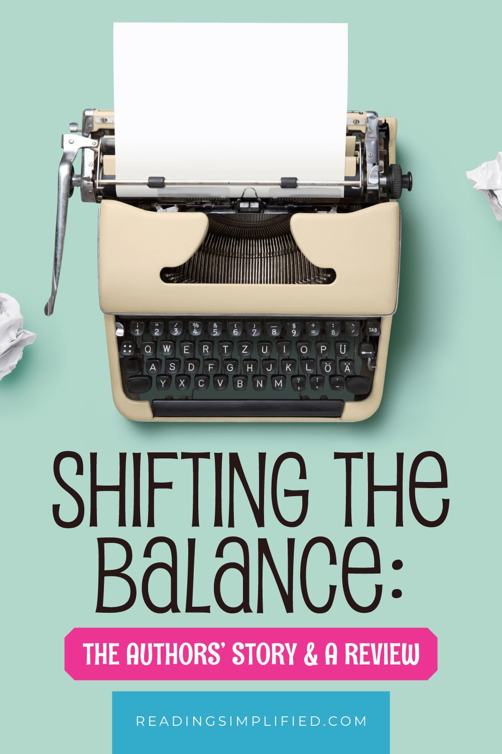 Shifting the Balance: The Authors’ Story & a Review | Reading Simplified