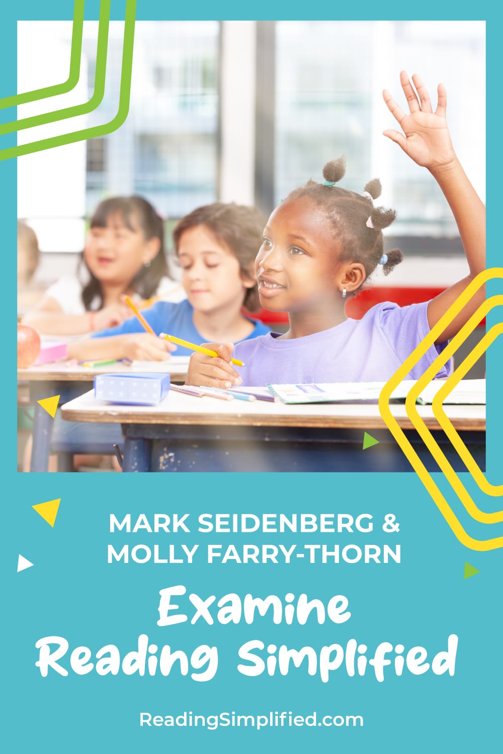 Mark Seidenberg & Molly Farry-Thorn Examine Reading Simplified ...