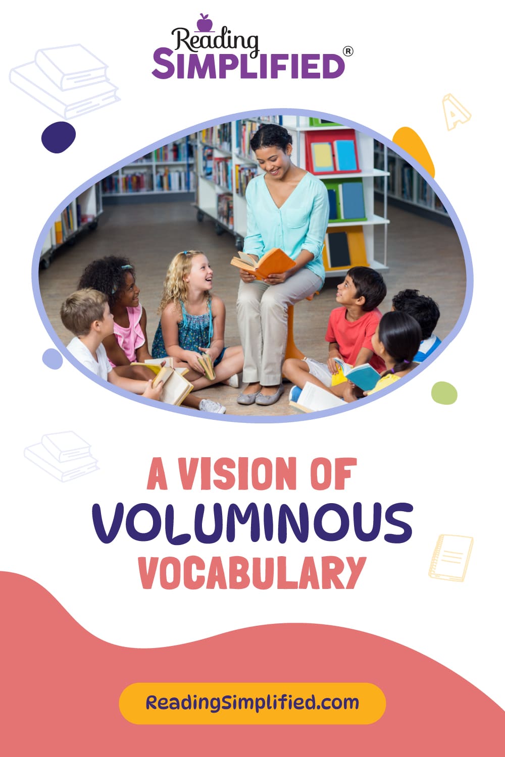 A Vision of Voluminous Vocabulary | Reading Simplified